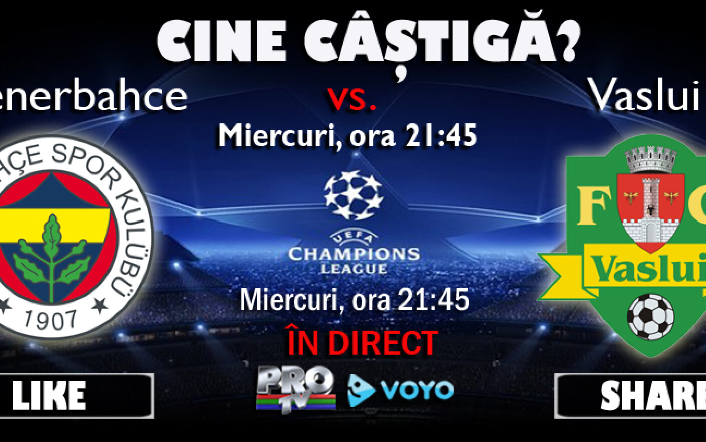 Fenerbahce – Vaslui, azi 21:45 in direct la ProTV si live video pe net pe VOYO.RO - Stirileprotv.ro