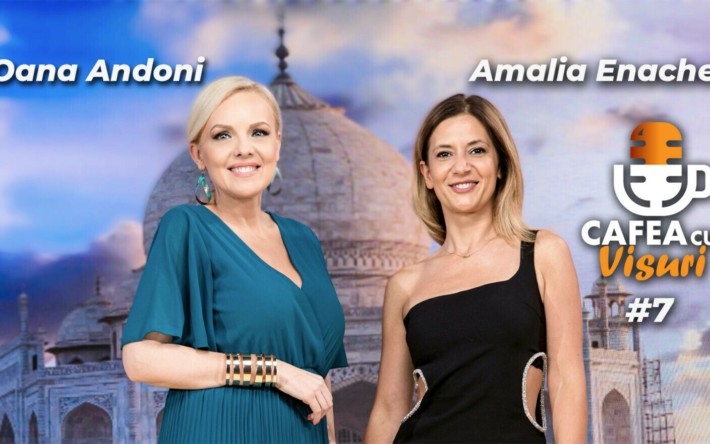 Podcast ”Cafea cu visuri”. Amalia Enache a fost confundată cu Shakira în Barcelona: ”Asta, doar ...