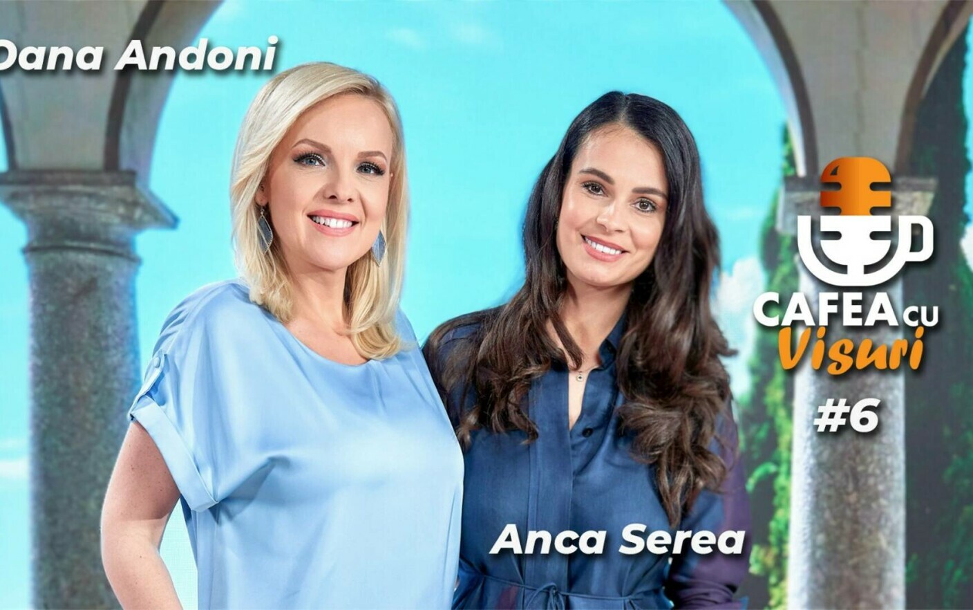 Podcast ”Cafea cu visuri”, realizat de Oana Andoni. Anca Serea se ...