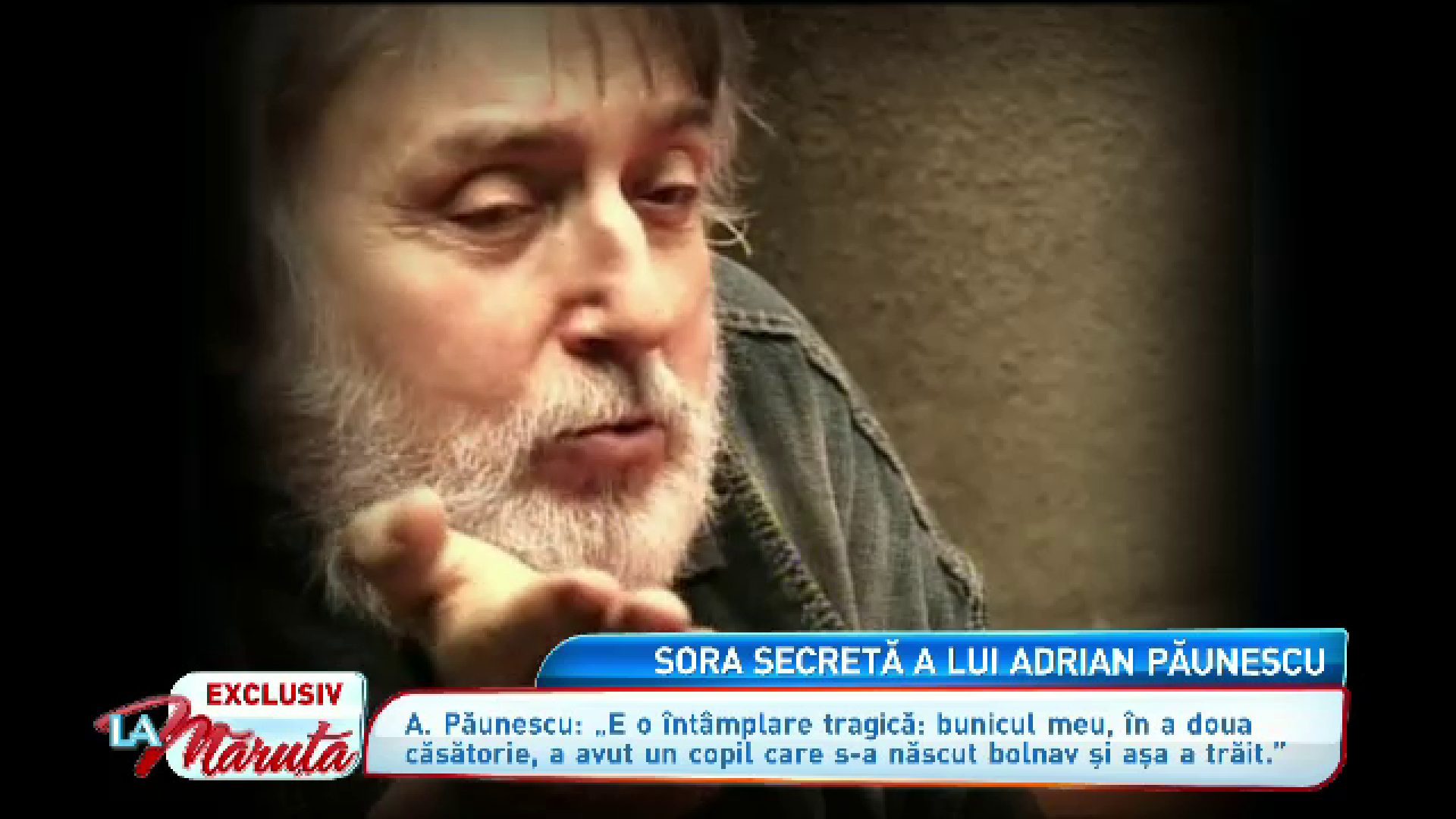 Secretul familiei Paunescu. Fiul lui Adrian Paunescu a vorbit, La ...