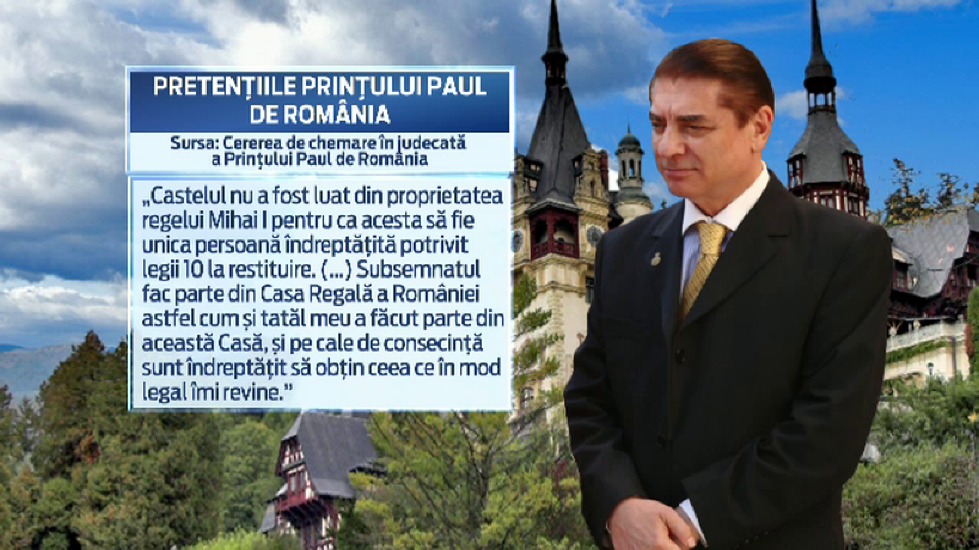 Printul Paul vrea sa ia de la Regele Mihai o parte din Palatul Peles ...